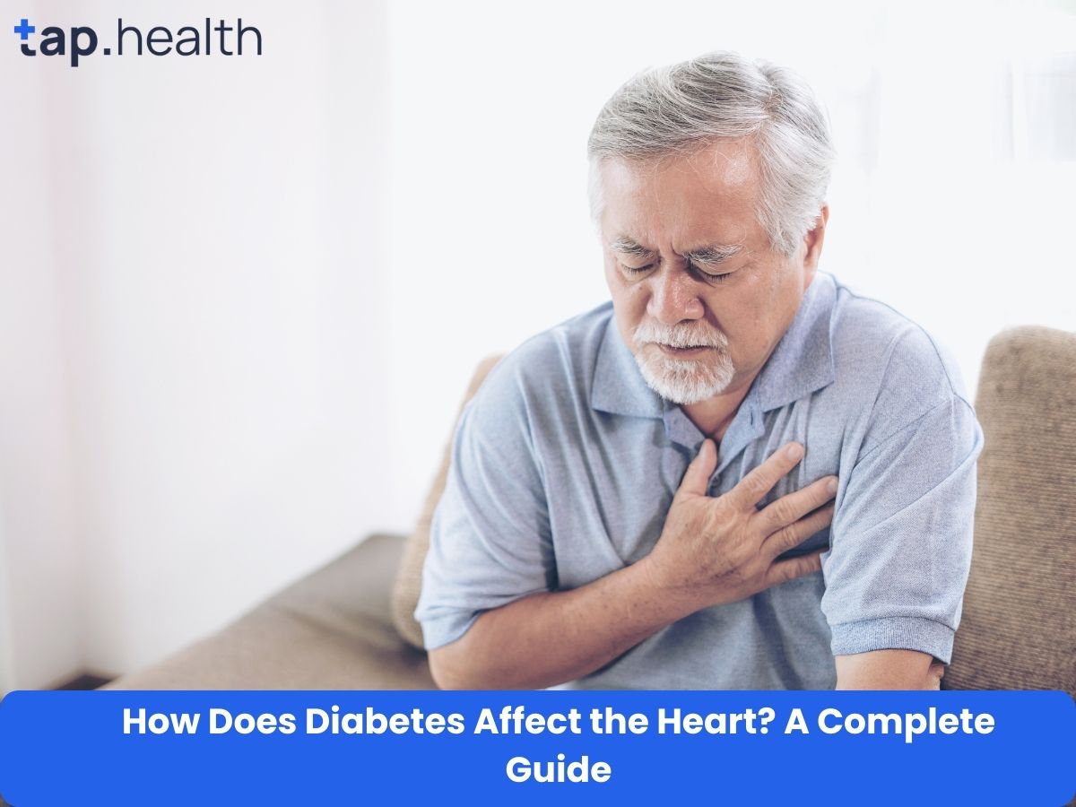 How Does Diabetes Affect the Heart? A Complete Guide - Tap Health