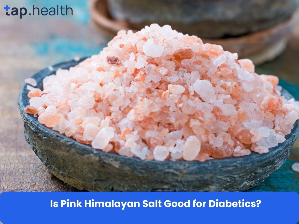 Is Pink Himalayan Salt Good for Diabetics? A Complete Guide - Tap Health