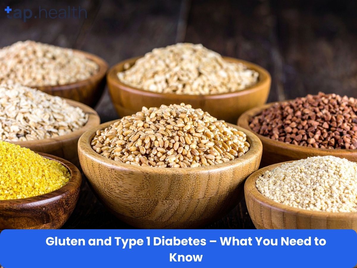 Gluten and Type 1 Diabetes – What You Need to Know